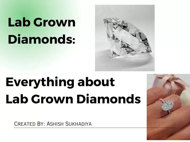 PPT - What are Lab Grown Diamonds? Everything about Lab Grown Diamonds ...
