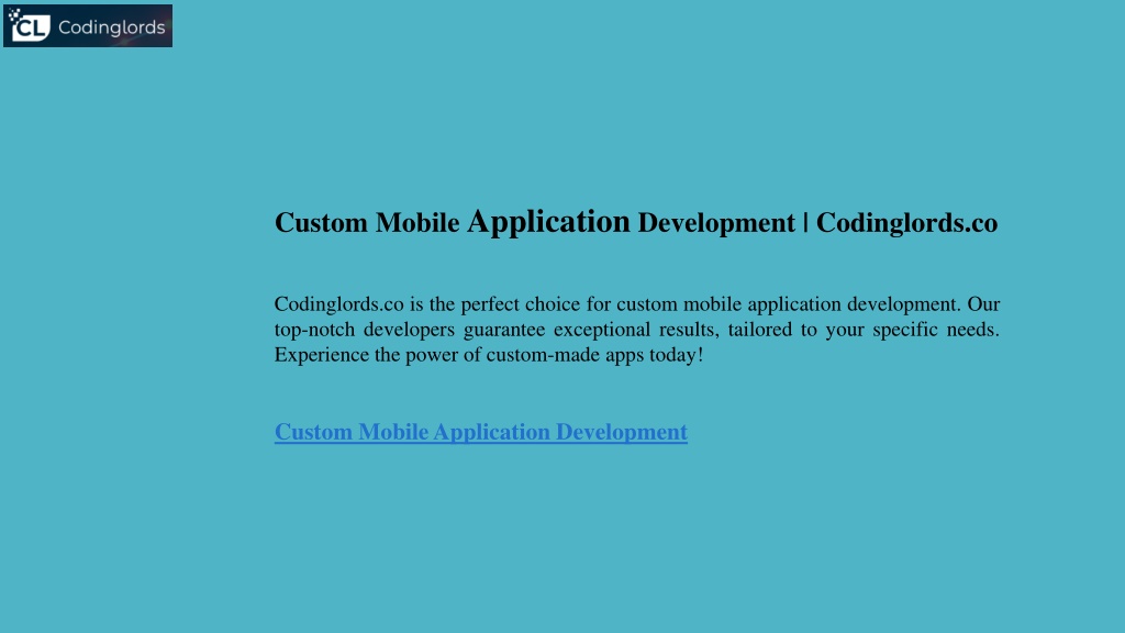 PPT - Custom Mobile Application Development Codinglords.co PowerPoint ...