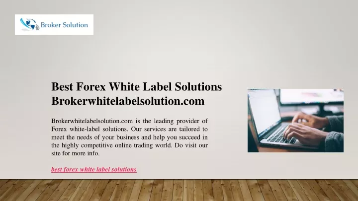 PPT - Best Forex White Label Solutions Brokerwhitelabelsolution.com ...