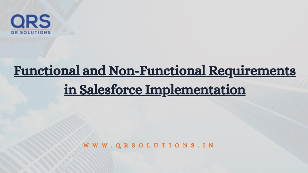 PPT - Functional and Non-Functional Requirements in Salesforce Implementation | QR Sol ...