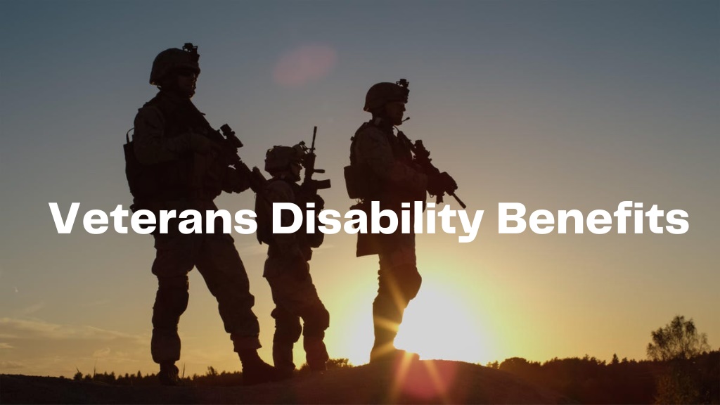 PPT - Veterans Disability Benefits PowerPoint Presentation, free ...