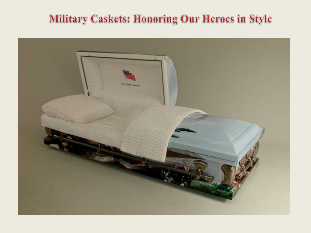 PPT - Military Caskets Honoring Our Heroes in Style PowerPoint ...