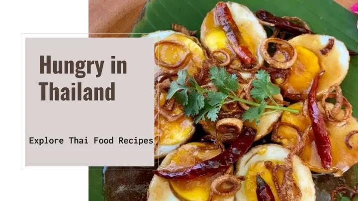 PPT - Explore Thai Food Recipes - Hungry in Thailand PowerPoint ...