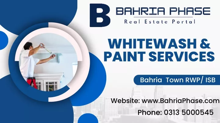 PPT - Home White Wash and Paint Services in Bahria Town Rawalpindi ...
