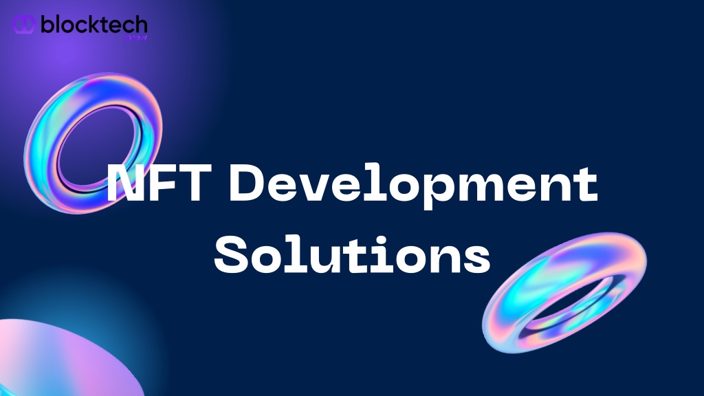 PPT - NFT Development Solutions PowerPoint Presentation, free download - ID:12115026