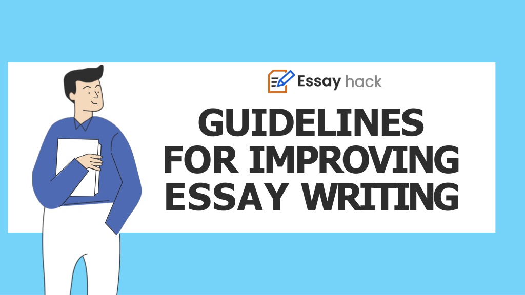 PPT - Guidelines for Improving Essay Writing PowerPoint Presentation ...