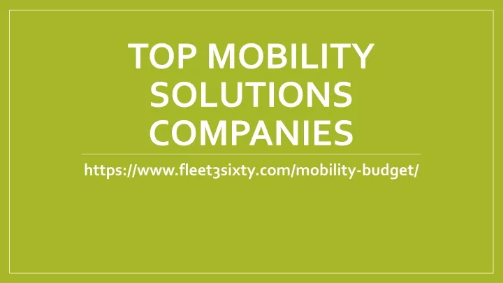 PPT - Top Mobility Solutions Companies - Fleet 360 PowerPoint ...